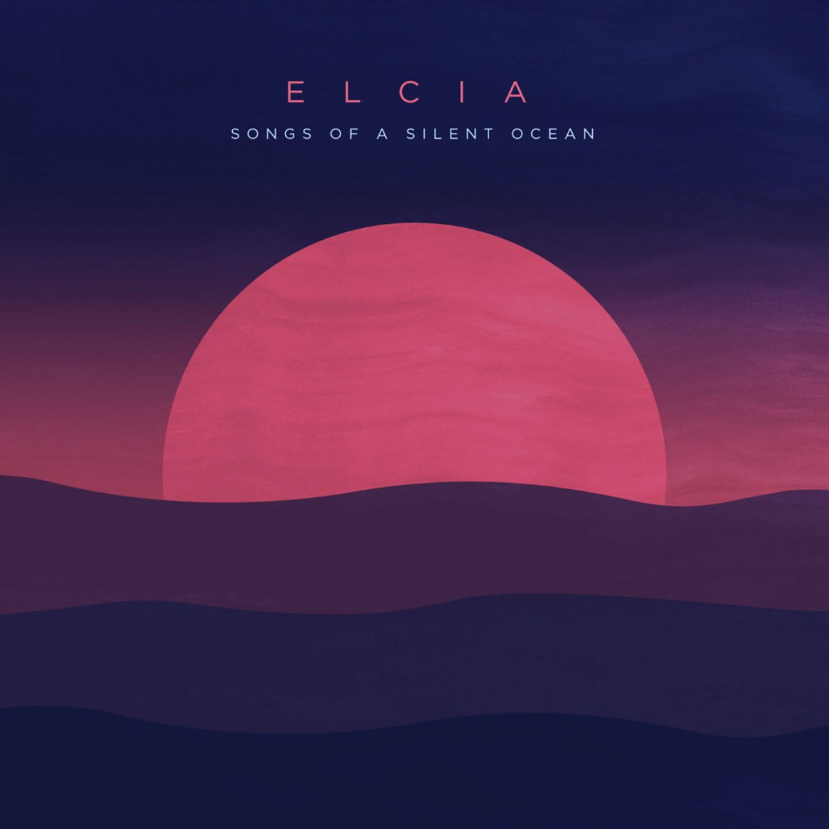 Elcia – Songs Of A Silent Ocean LP – Thoughts Words Action