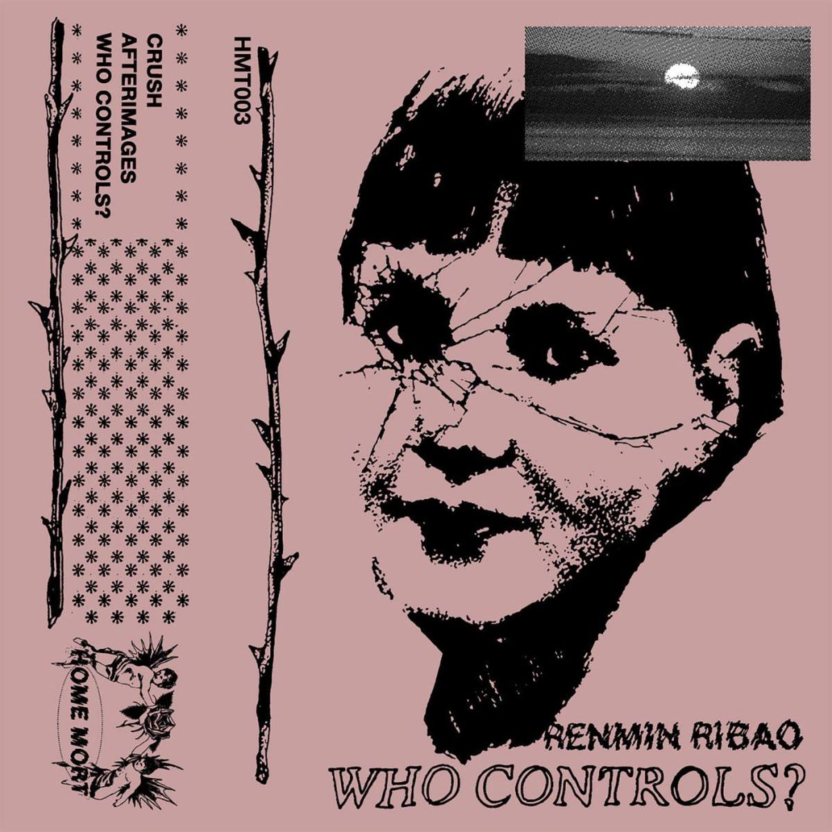 Renmin Ribao – Who Controls? CS (Home Mort Records) – Thoughts Words Action
