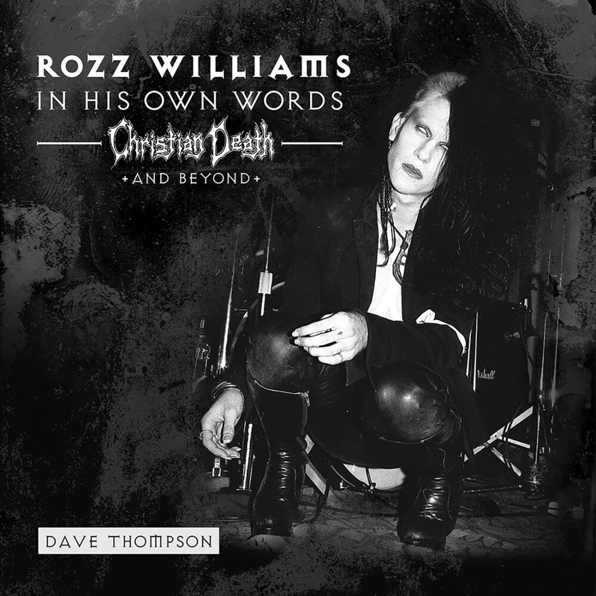 Christian Death Singer Rozz Williams Continues To Haunt The Music World ...