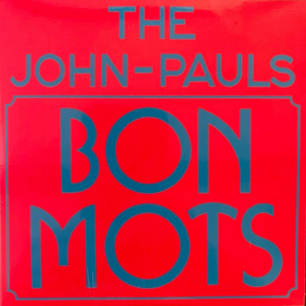 The John-Pauls – Bon Mots CD (Aagoo Records) – Thoughts Words Action