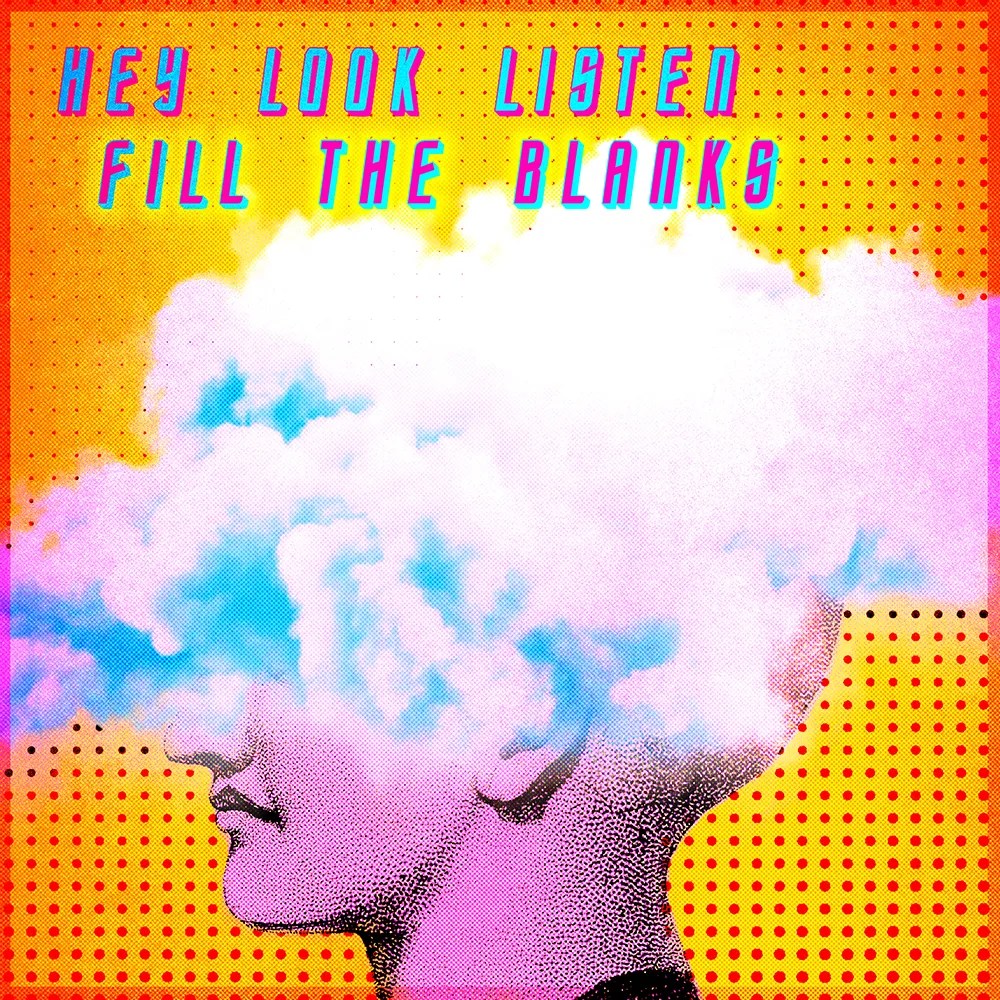 Hey Look Listen – Fill The Blanks – Thoughts Words Action