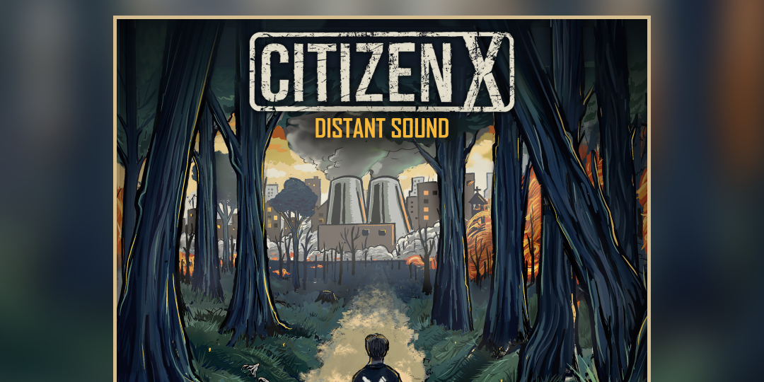 Citizen X Released “Distant Sound” EP Via Geenger Records; Watch Lyric Video For “Shadows Of A ...