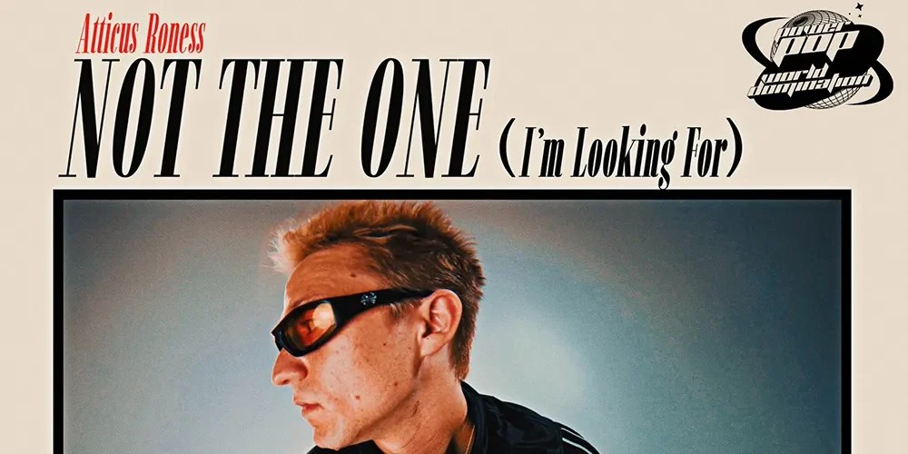 Atticus Roness – Not The One (I’m Looking For) – Thoughts Words Action